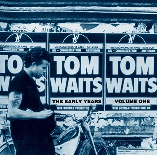 Tom Waits - The Early Years Vol 1