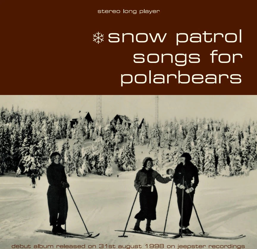 Snow Patrol - Songs for Polar Bears