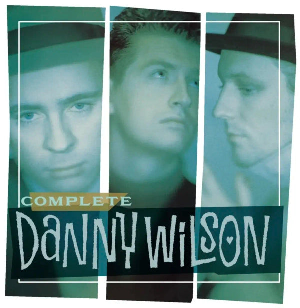 Danny Wilson - The Complete Danny Wilson